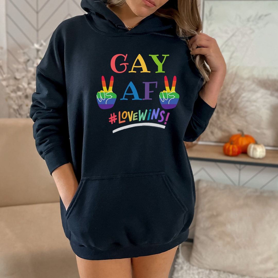Gay AF Pride Hoodie: LGBT Rainbow Graphic Sweatshirt - Etsy