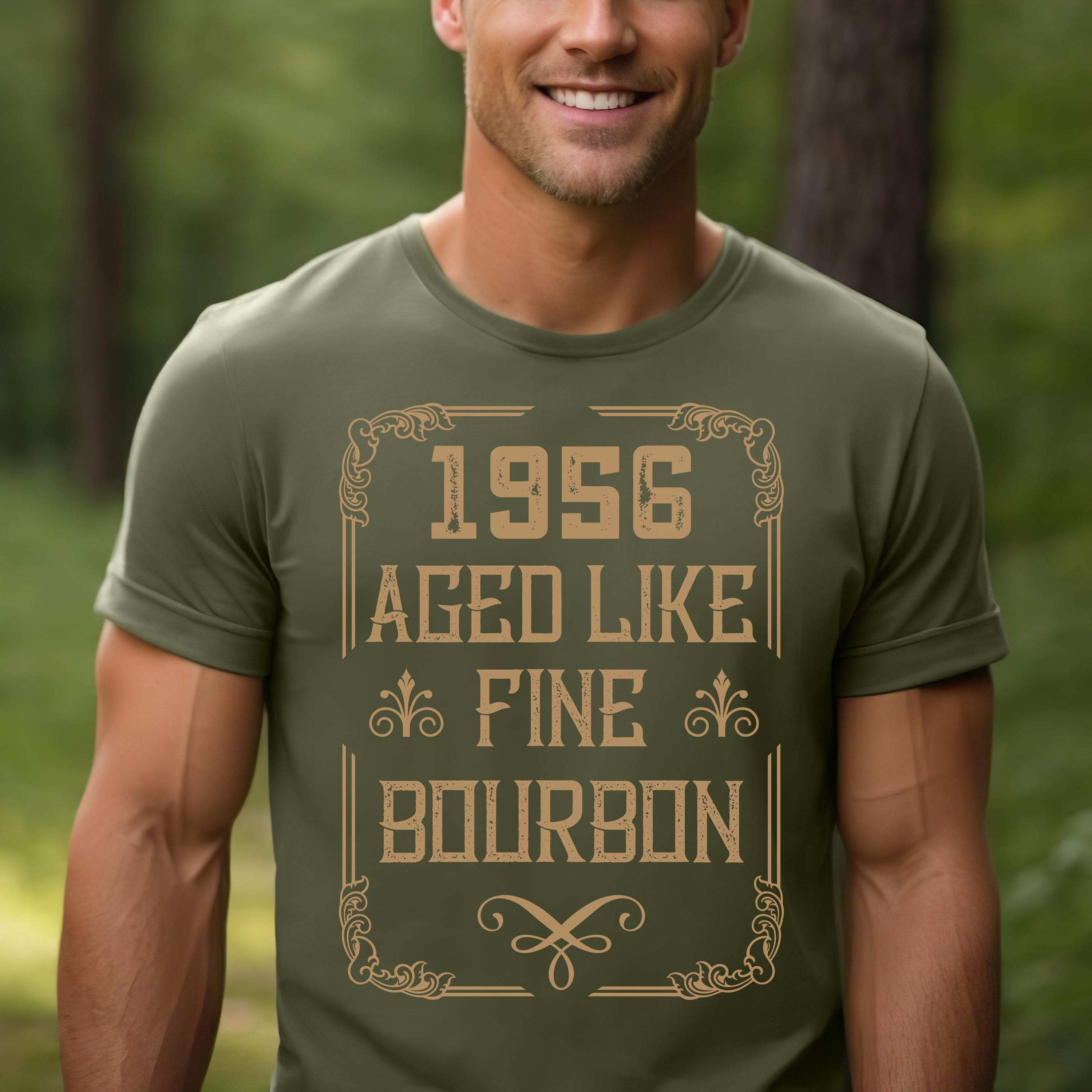 70th Birthday Shirt, 1956 Aged Like Fine Bourbon Birthday Shirt, 70th ...