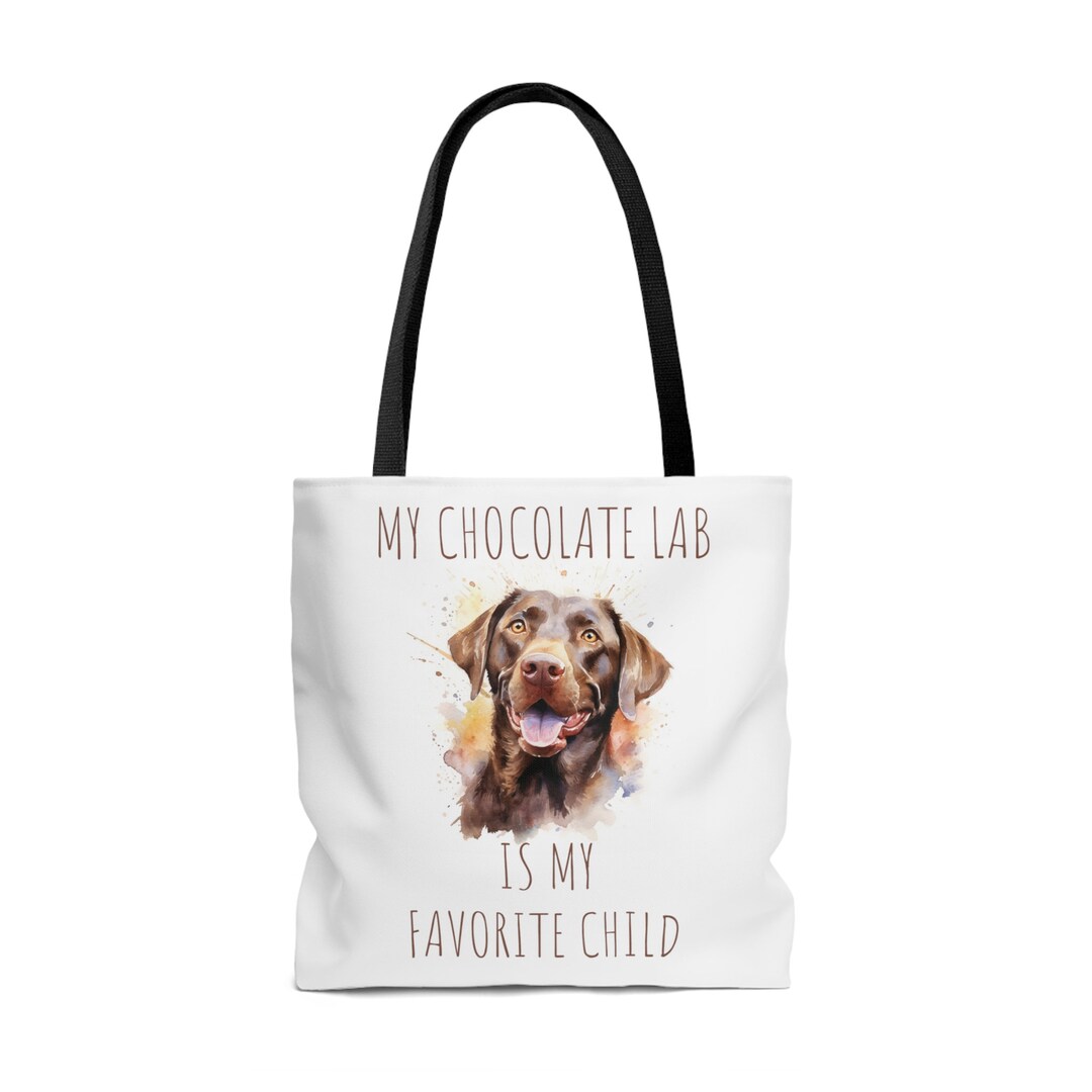 My Chocolate Lab is My Favorite Child Tote Bag, Dog Tote Bag, Dog Gifts ...