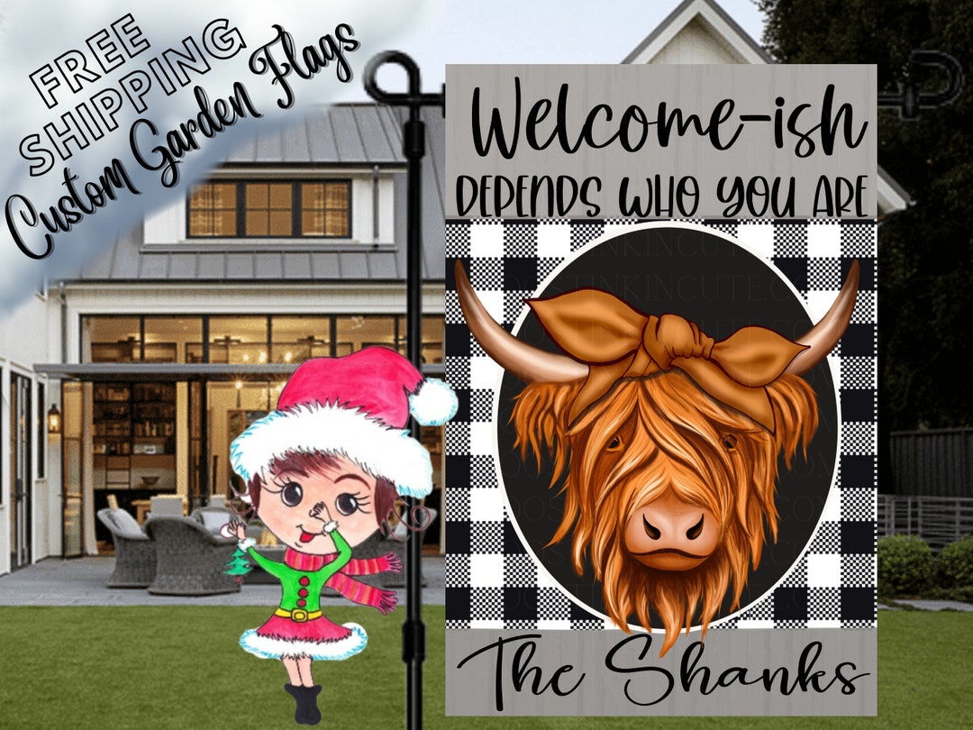 Highland Cow Garden Flag,cow Flag,welcome-ish Flag,family Flag,custom ...