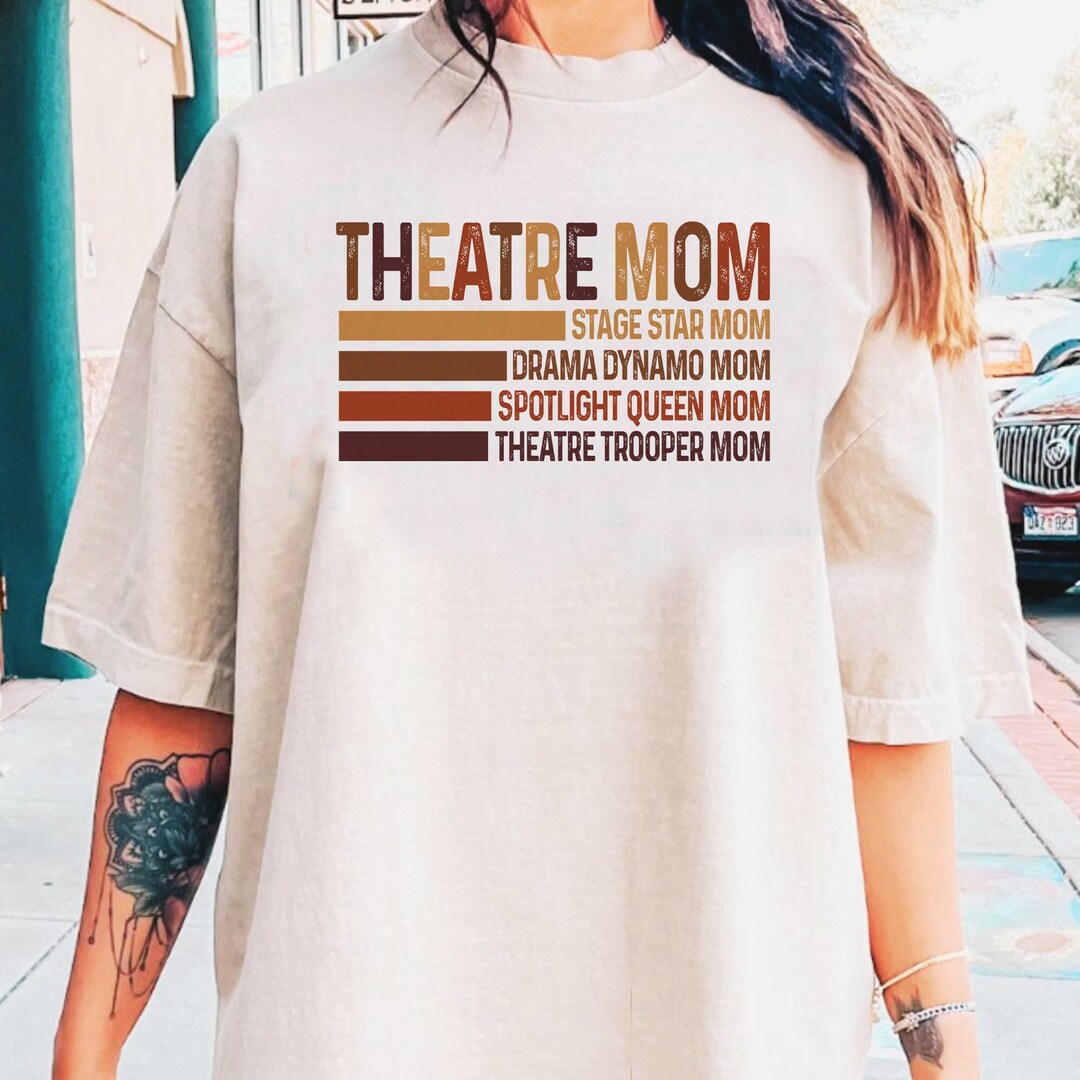 Theatre Mom Png, Theatre Mom Sublimation, Theatre Mom Digital Design ...