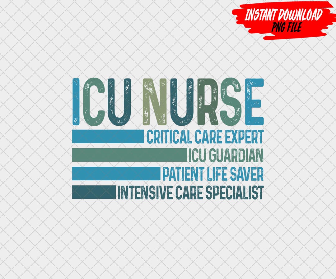 ICU Nurse PNG, Intensive Care Unit Nurse Design, ICU Nurse Gift ...