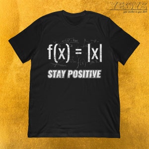 Stay Positive Avoid Negativity T-shirt Math Gift for Science Students ...