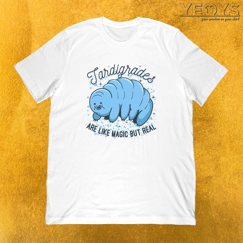 Tardigrades Are Like Magic but Real T-shirt | Cute Microbiology Gift ...