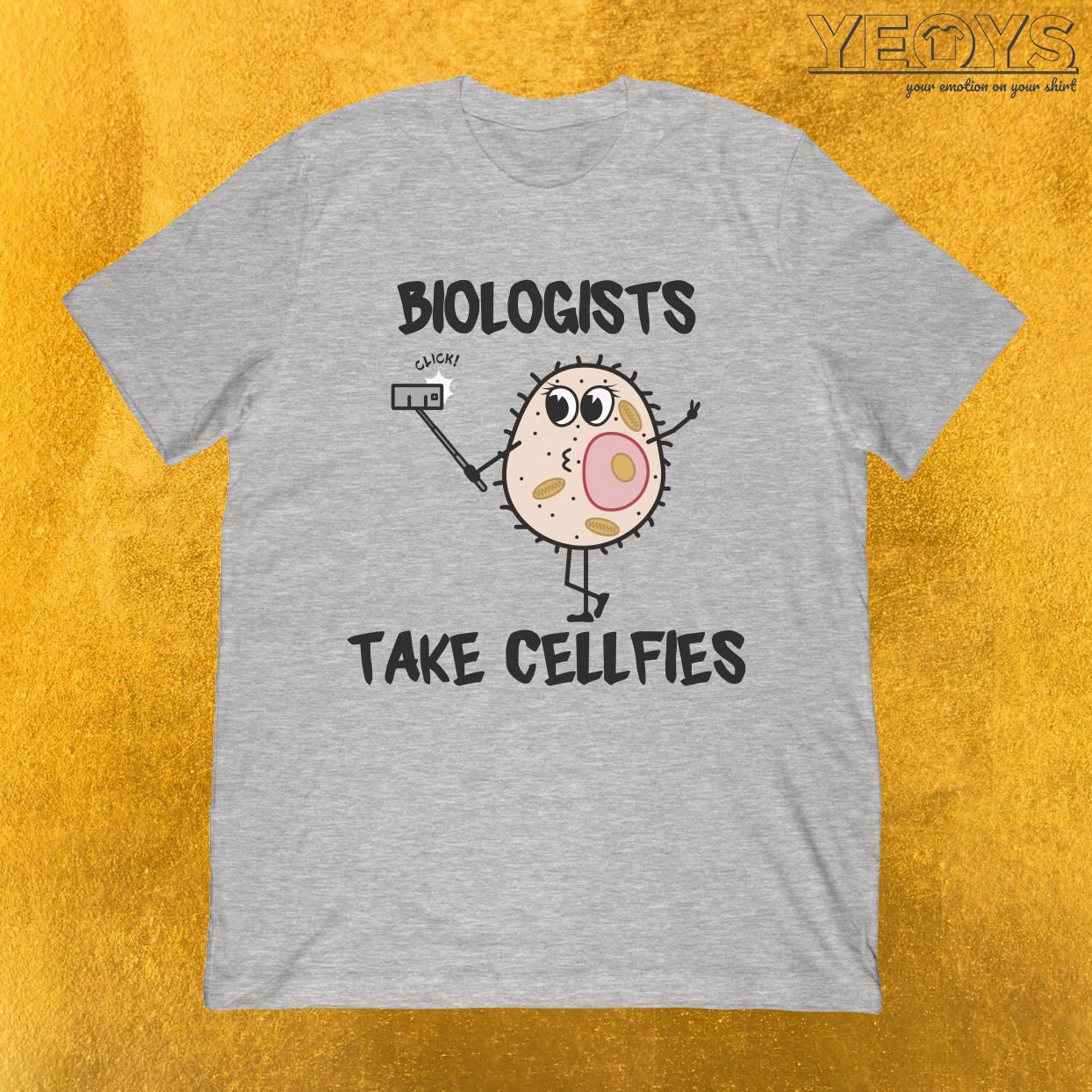 Biologists Take Cellfies T-shirt Science Biology Gift for Biology ...