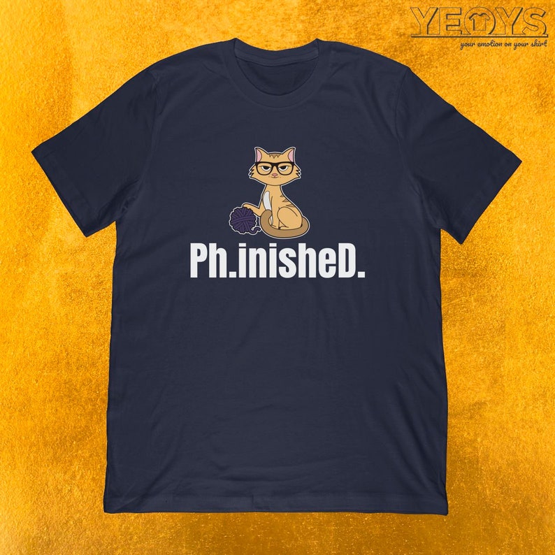 Phinished T Shirt - Graphic Tee Gift for Phd Graduation Ceremony, Nerdy ...