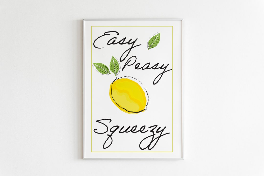 Easy Peasy Lemon Squeezy, Wall Art, Lemon Wall Art, Printable, Home ...