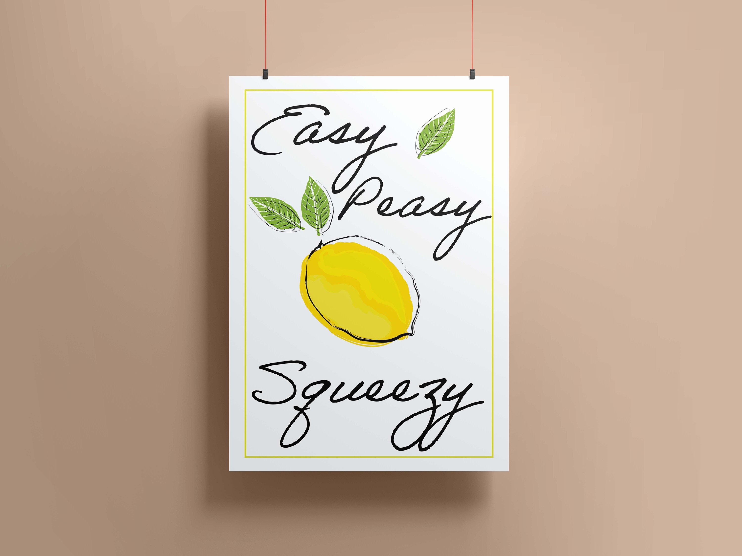 Easy Peasy Lemon Squeezy, Wall Art, Lemon Wall Art, Printable, Home ...