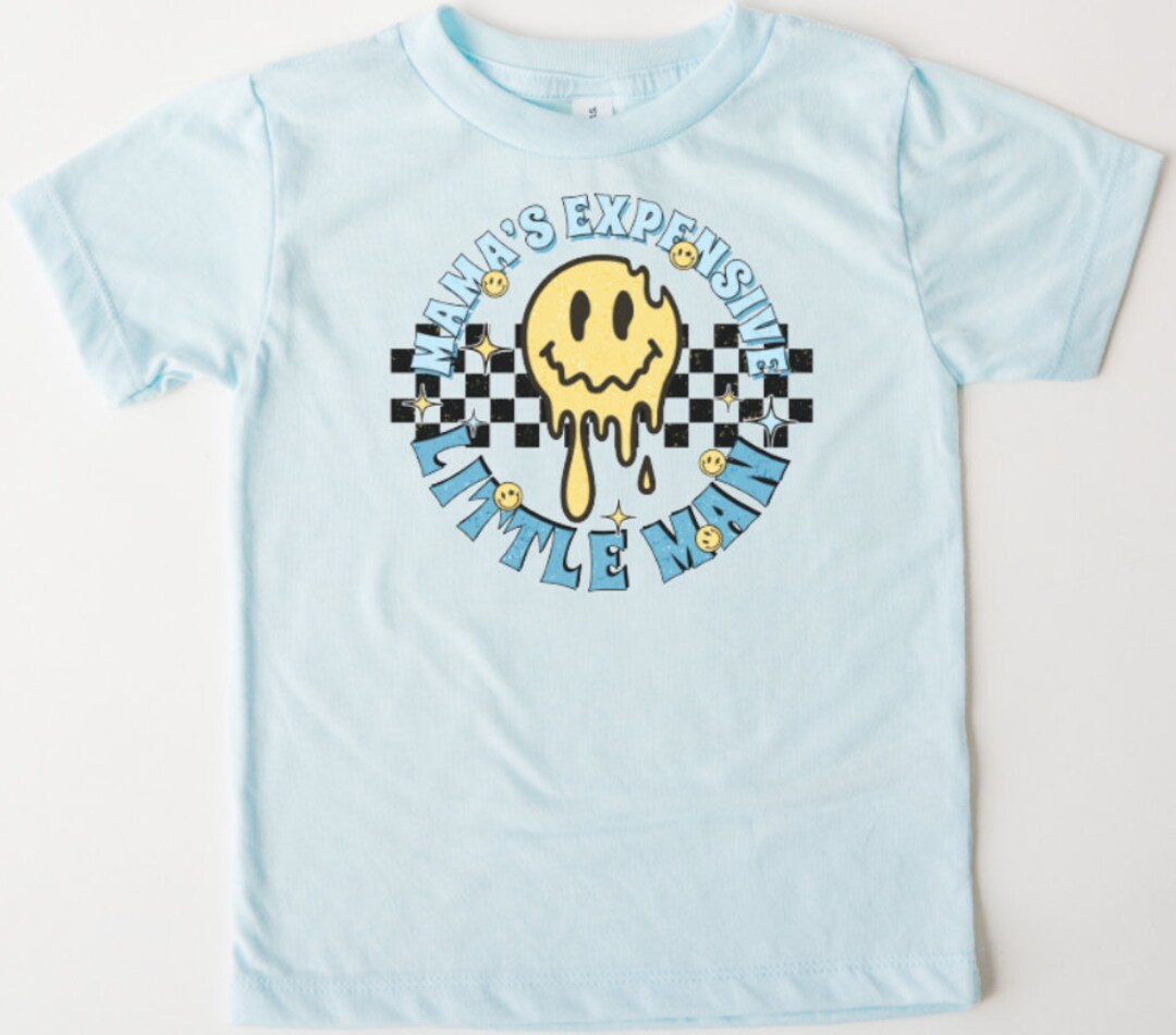 Funny Mama's Expensive Little Man Boy's Shirt, Drippy Smiley Face Tee ...