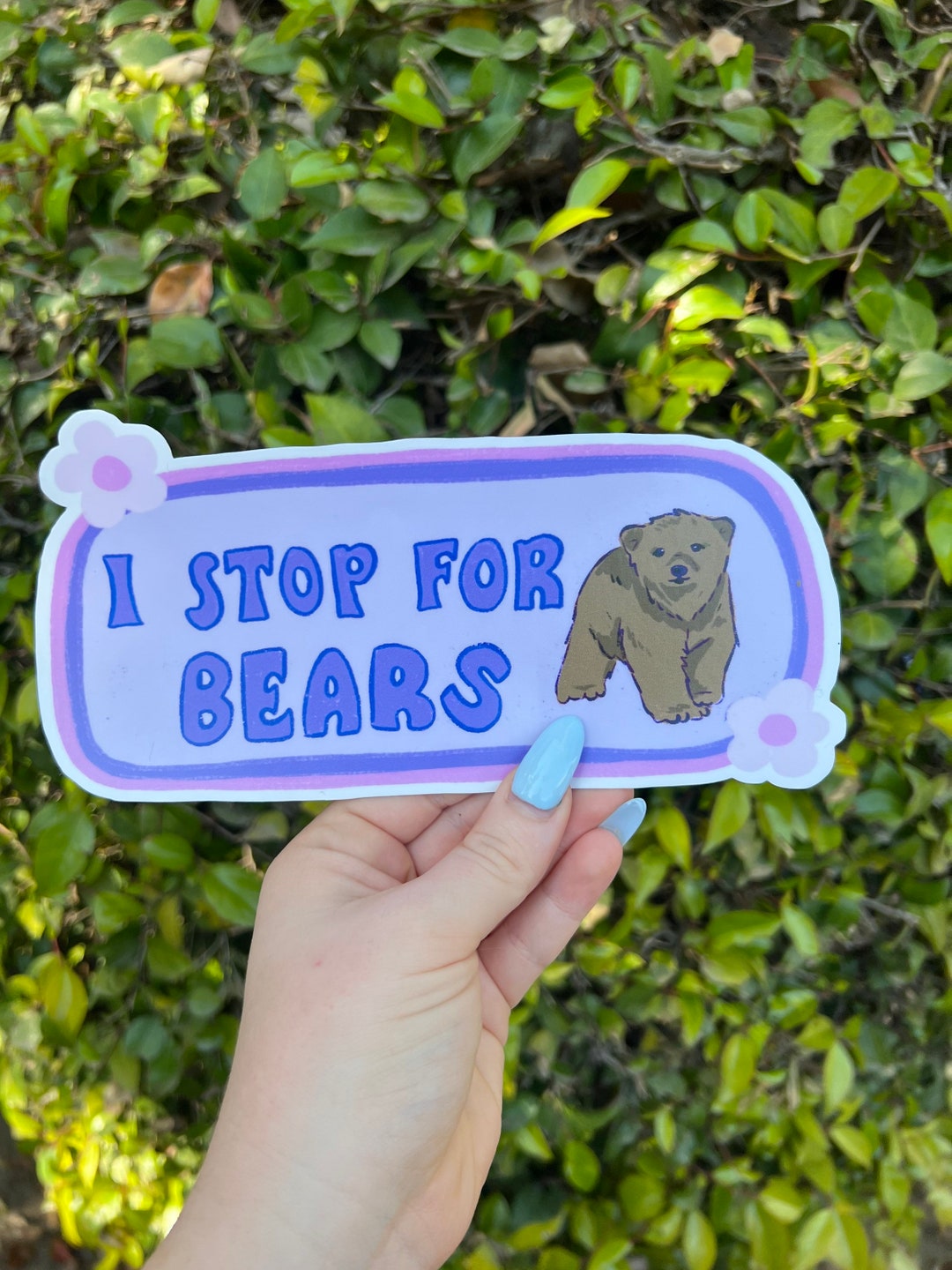 I Stop for Bears Bumper Sticker Bears Sticker Stickers for - Etsy