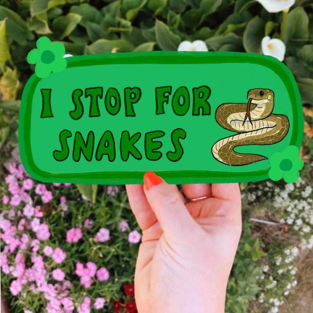 I Stop for Snakes Bumper Sticker Funny Snake Sticker Stickers for Car ...