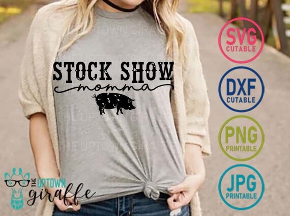 Stock Show Momma Digital Design Stock Show Momma Pig SVG | Etsy