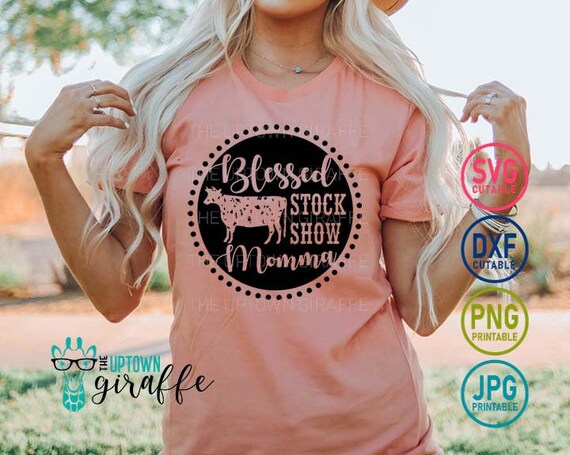 Blessed Stock Show Momma Digital Design Stock Show Momma SVG | Etsy