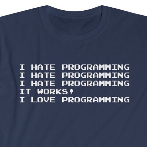 Computer Programmer Gift Geek Gift I Hate Programming I Love | Etsy