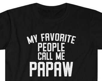 My Favorite People Call Me Papaw - Etsy