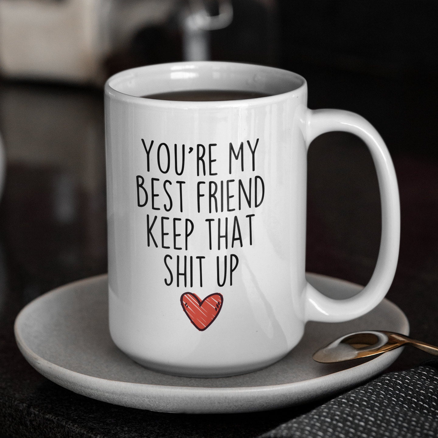 Gift for Friend, Friend Gifts, Funny Friend Gift, Friend Mug, Friend ...
