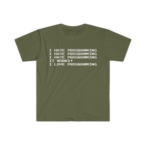 Computer Programmer Gift Geek Gift I Hate Programming I Love Programming T-shirt Funny Nerd ...