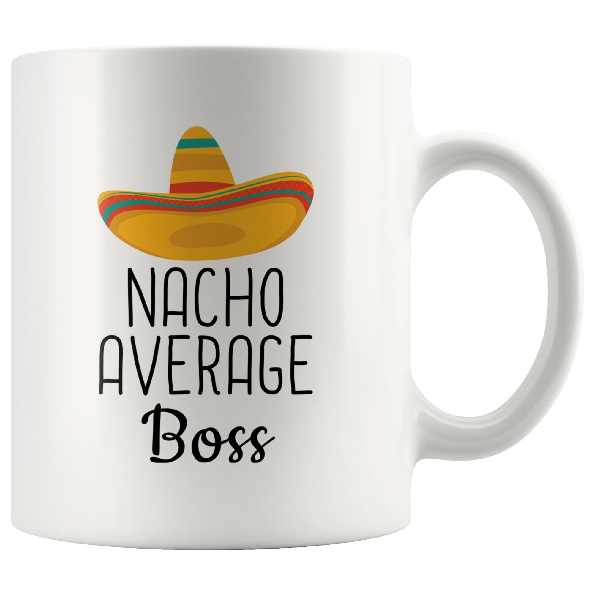 Funny Boss Gift Funny Boss Mug Boss Mugs Nacho Average Boss | Etsy