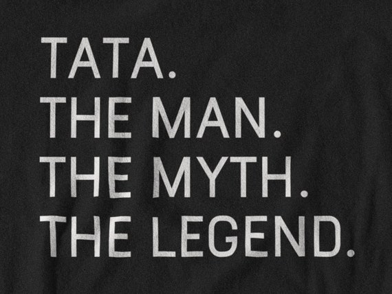 Tata Shirt Tata Gift Tata Man Myth Legend Gifts for Tata | Etsy
