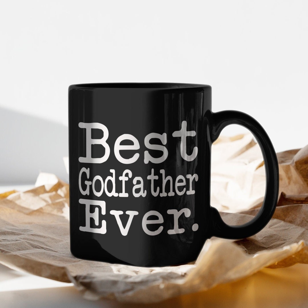 Godfather Gifts Best Godfather Ever Gift Unique Godfather Mug Fathers ...