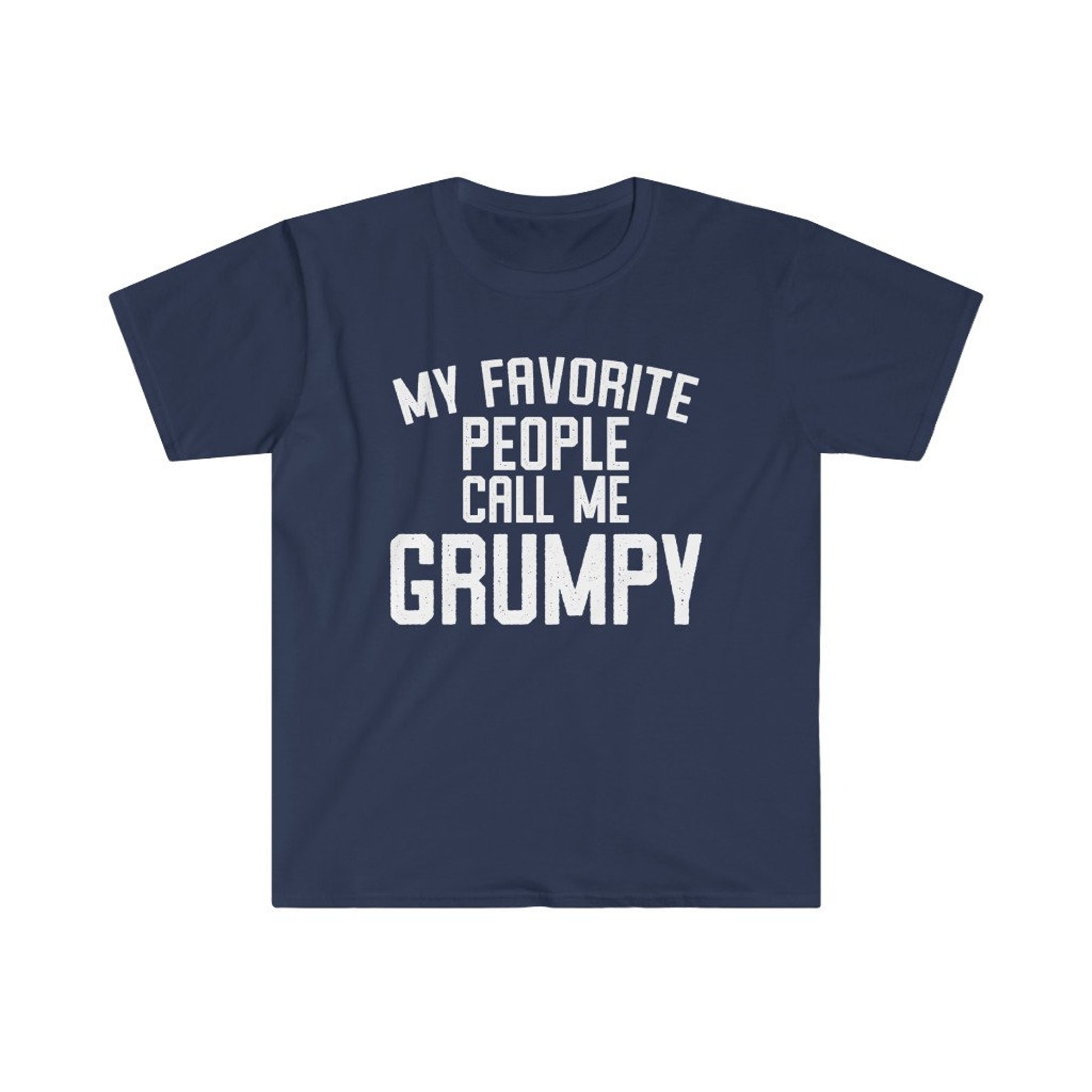 Grumpy Shirt Grumpy Gift Grumpy Tshirt Gifts for Grumpy T - Etsy