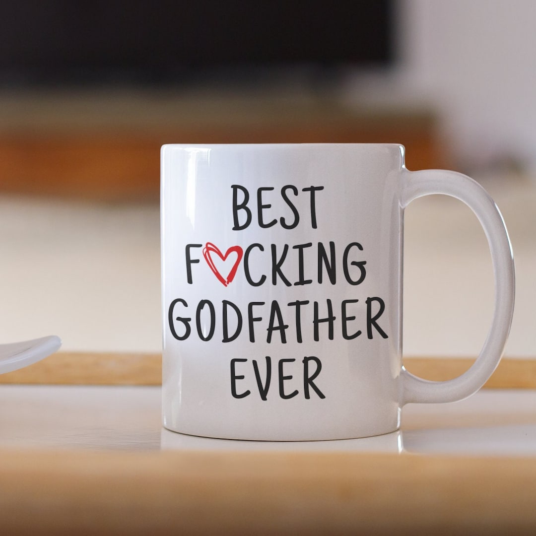 Godfather Gifts, Godfather Mug, Best Godfather Ever, Funny Godfather ...