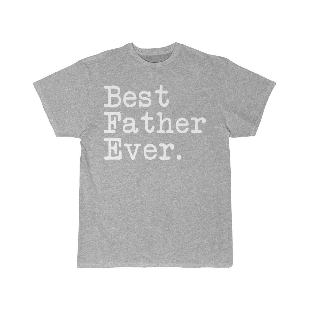 Best Father Ever T-Shirt Father T Shirt Ideas Gift for Father | Etsy
