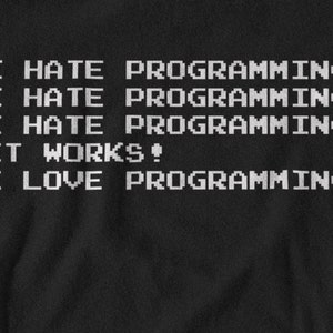 Computer Programmer Gift Geek Gift I Hate Programming I Love ...