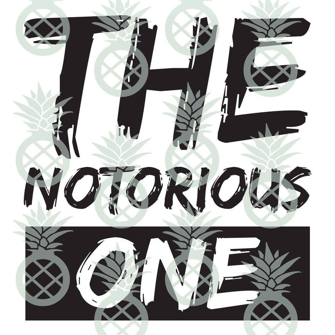 Notorious One Cut File | Cricut, Silhouette, 1st Birthday, Biggie, B.I ...