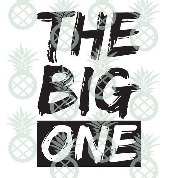 The Big One Cut File Cricut Silhouette 1st Birthday - Etsy