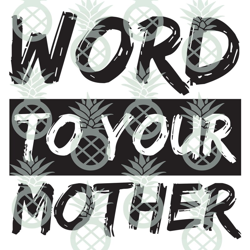 Word to Your Mother - Etsy