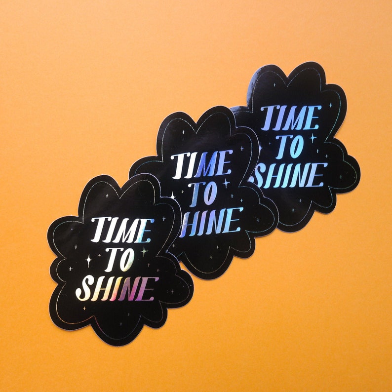 Holographic Time to Shine Vinyl Sticker - Etsy