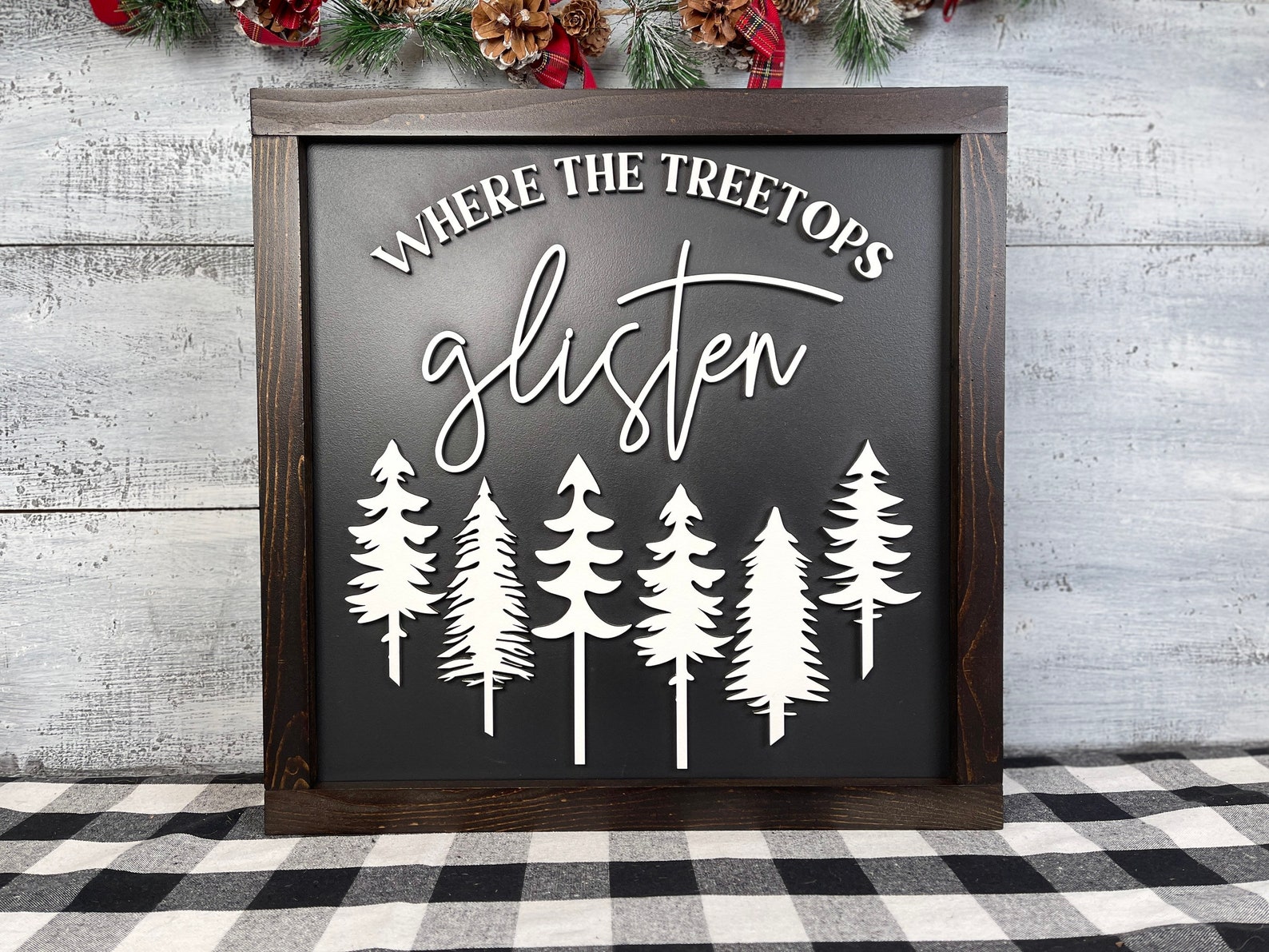 Where the Treetops Glisten Sign Christmas Sign Believe Sign - Etsy