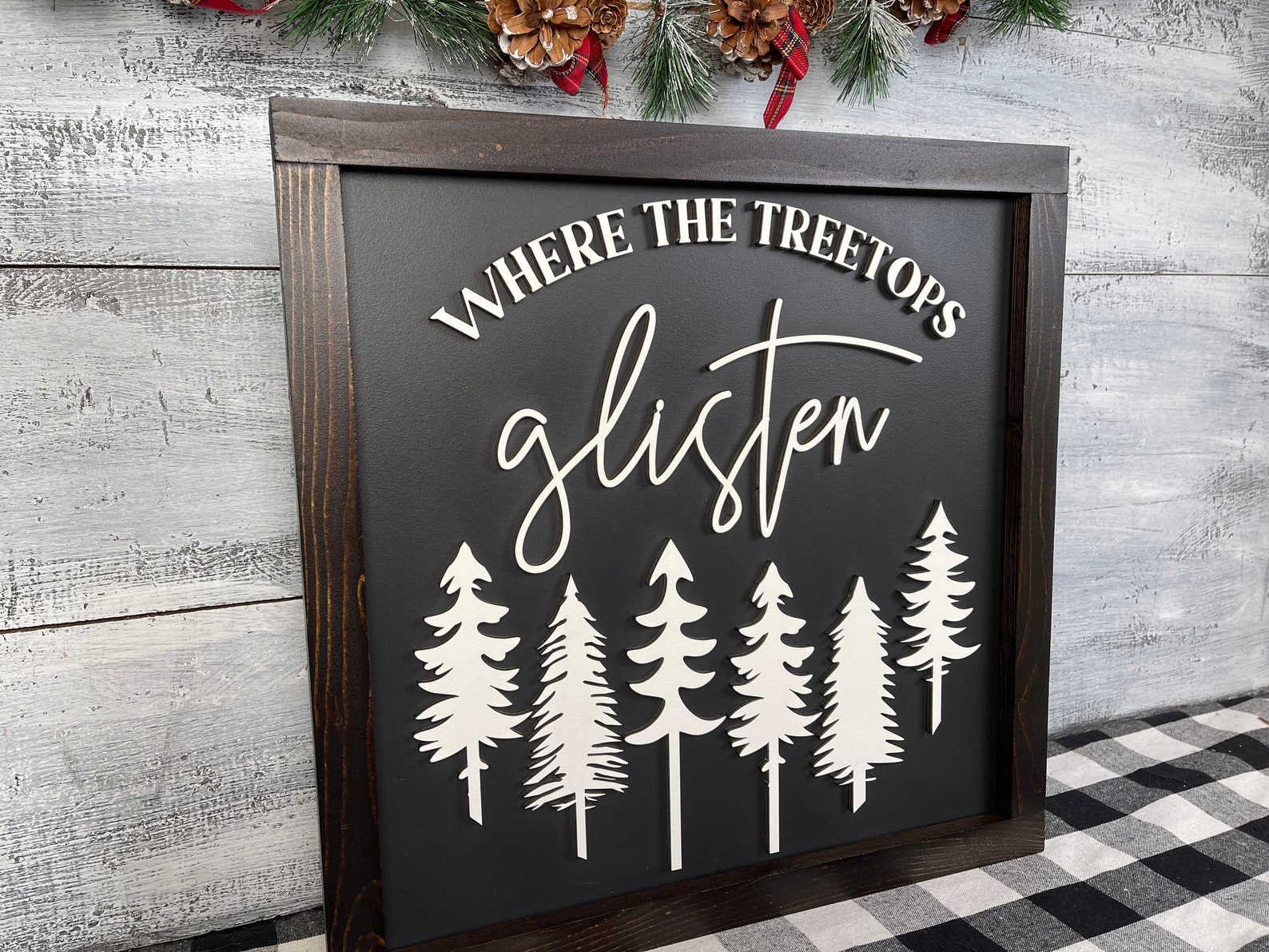 Where the Treetops Glisten Sign Christmas Sign Believe Sign - Etsy