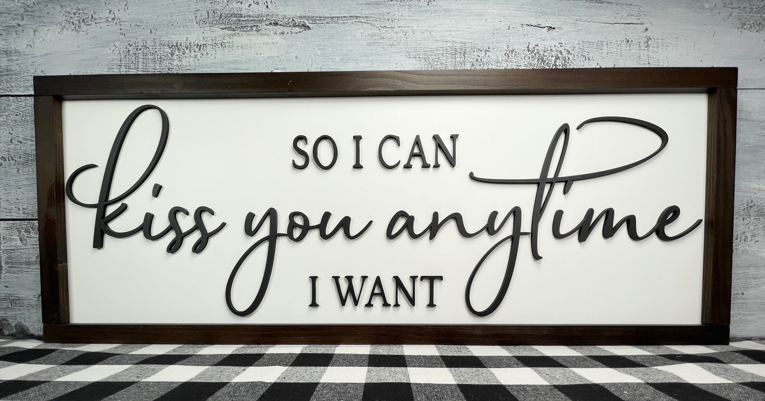 So I Can Kiss You Anytime I Want Sign, Bedroom Wood Signs, Master ...