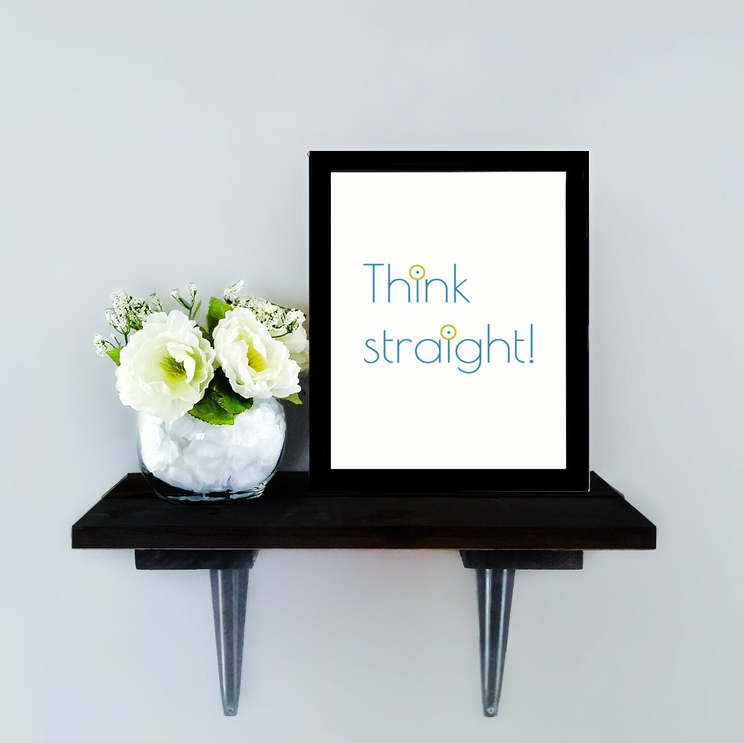 Think Straight Printable Wall Art, Home Decor, Wall Art Prints ...