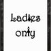 Ladies Only Printable Wall Art, Home Decor, Wall Art Prints, Printable ...