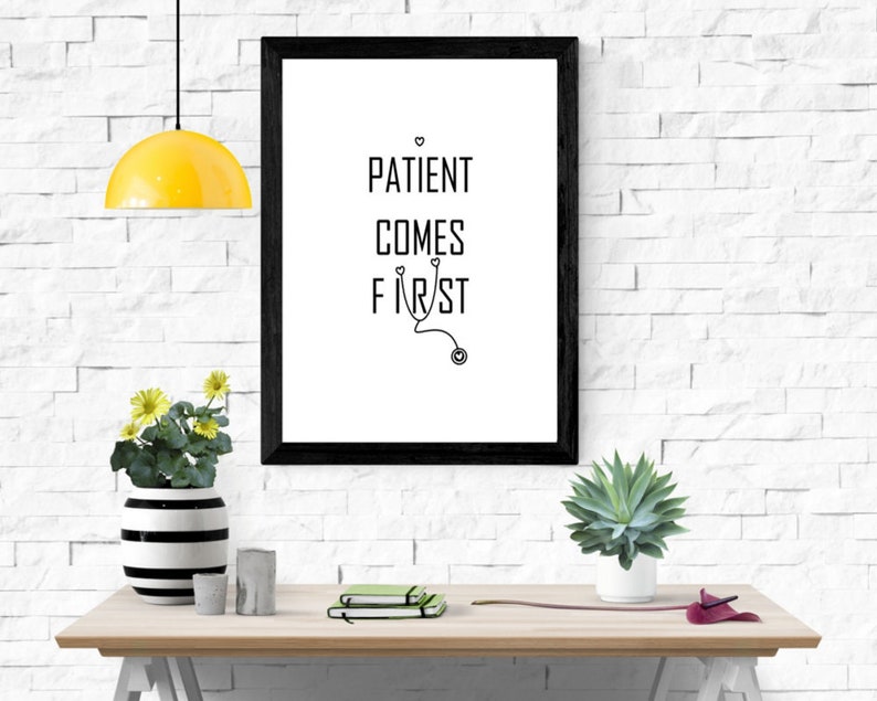 Patient Comes First Printable Wall Art, Modern Medical Decor, Wall Art ...