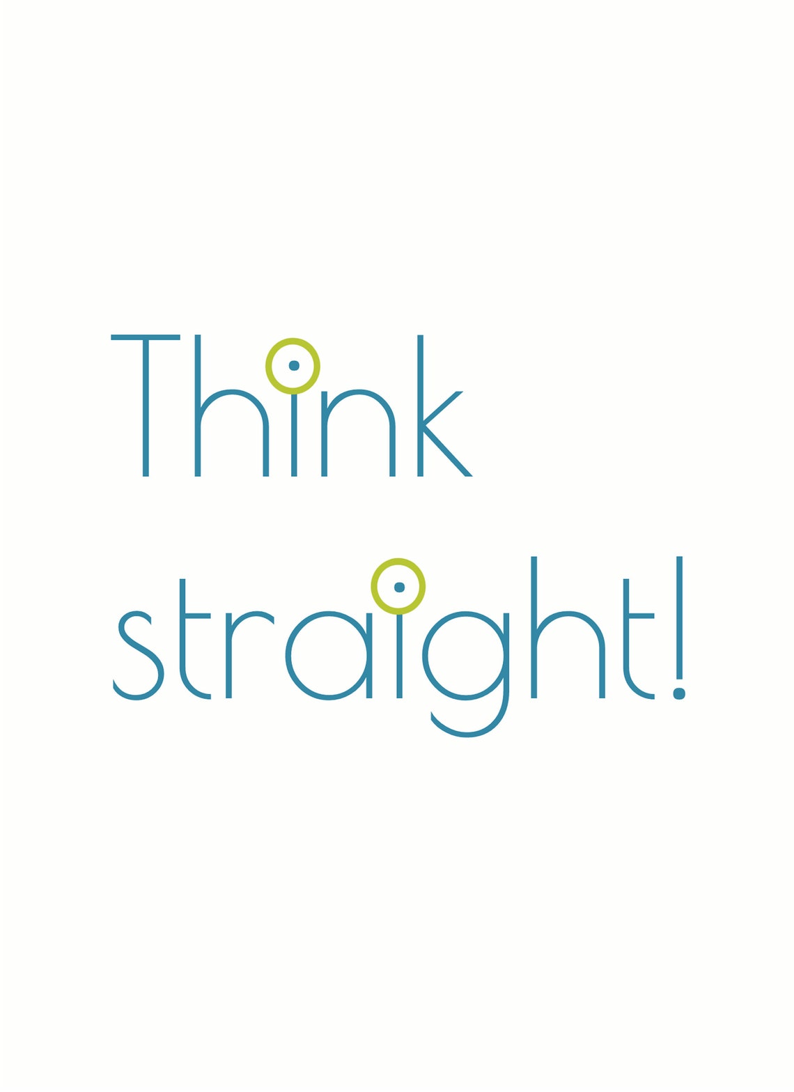 Think Straight Printable Wall Art Home Decor Wall Art - Etsy