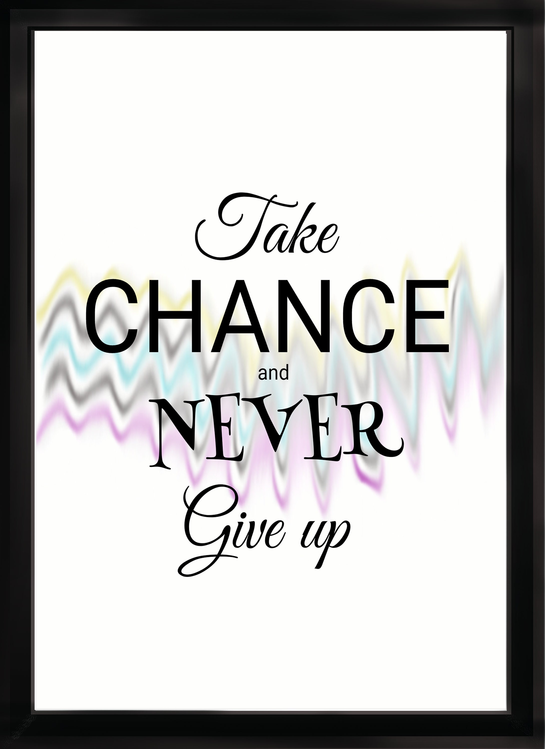 Take Chance and Never Give up Printable Wall Art, Home Decor, Wall Art ...