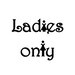 Ladies Only Printable Wall Art, Home Decor, Wall Art Prints, Printable ...