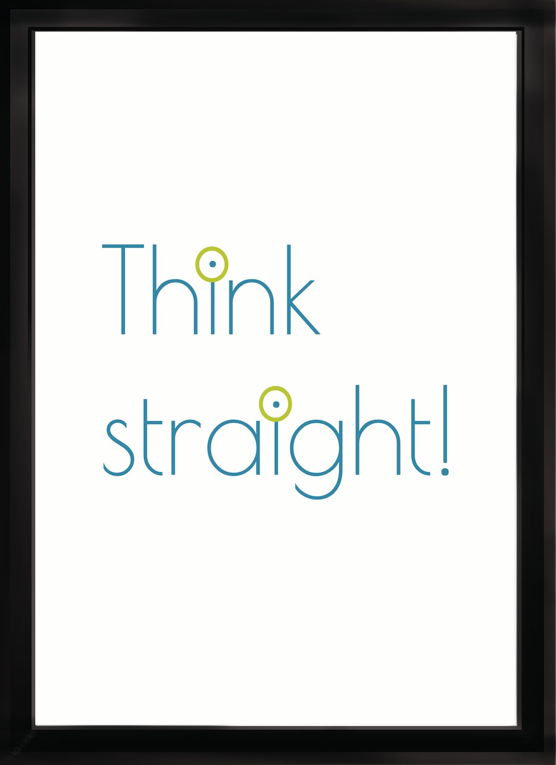 Think Straight Printable Wall Art, Home Decor, Wall Art Prints ...