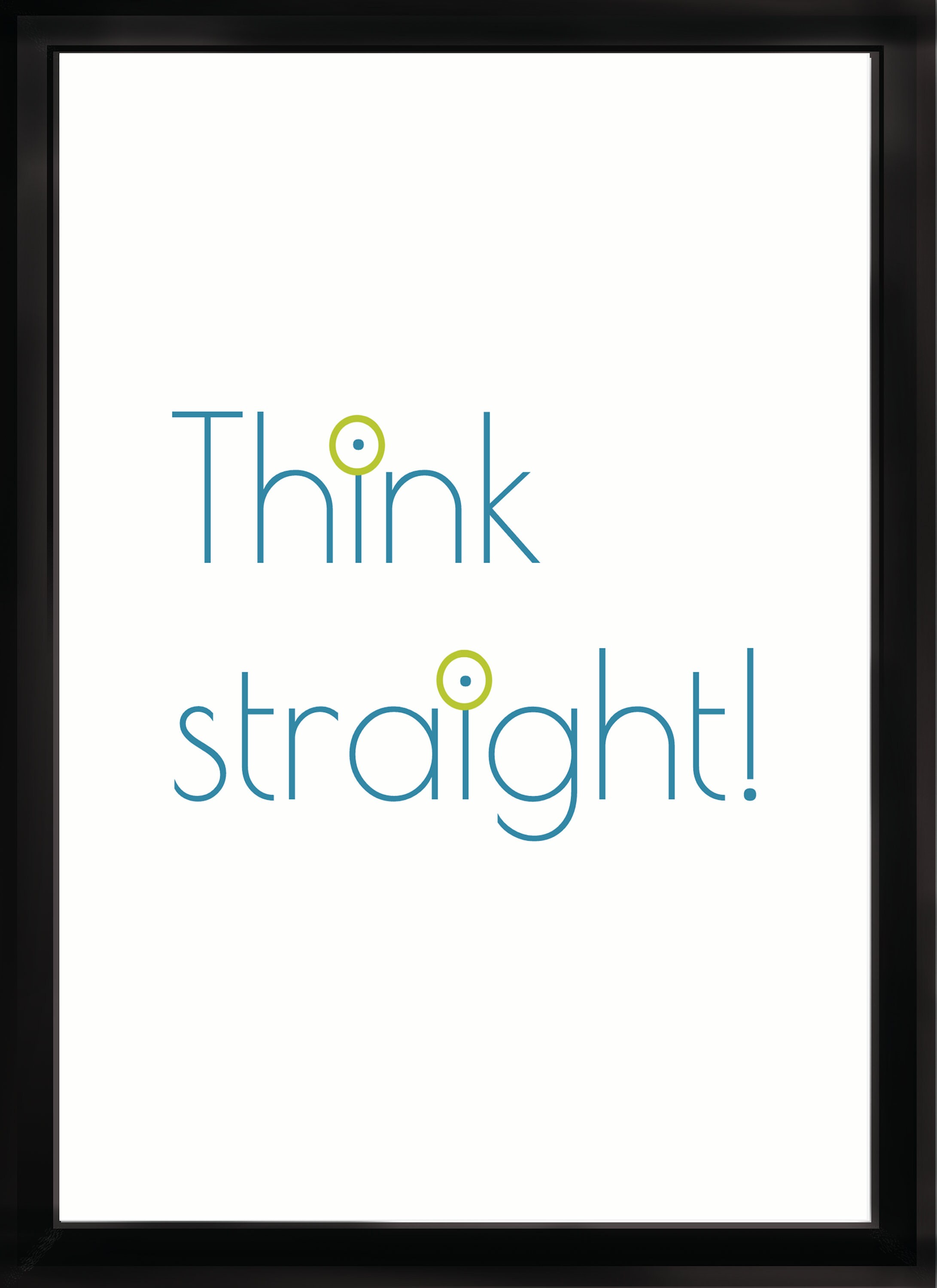 Think Straight Printable Wall Art, Home Decor, Wall Art Prints ...