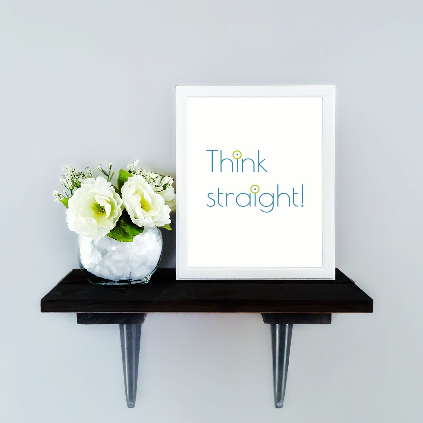 Think Straight Printable Wall Art, Home Decor, Wall Art Prints ...