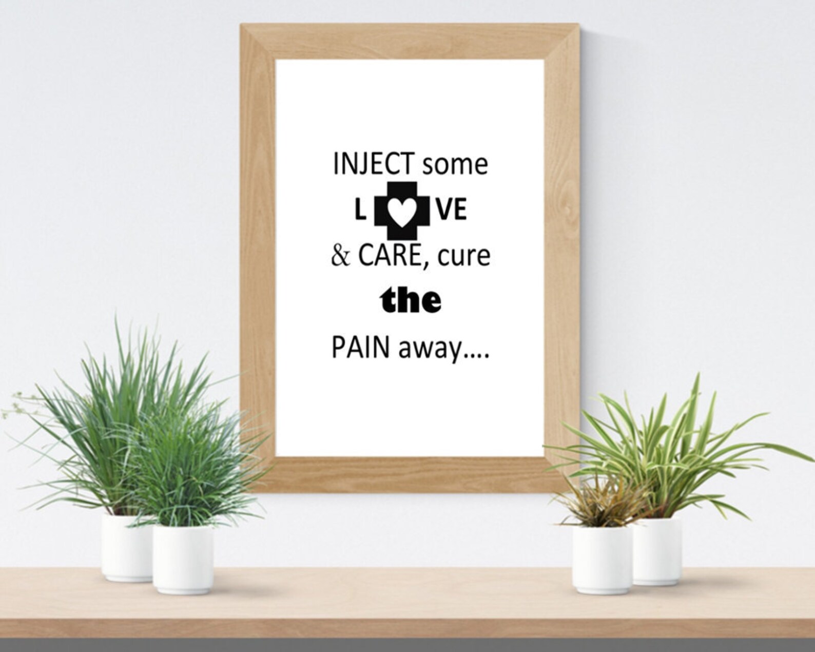 Inject Some Love and Care Cure the Pain Away, Printable Wall Art, Home ...
