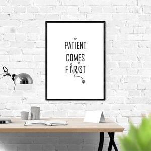 Patient Comes First Printable Wall Art, Modern Medical Decor, Wall Art ...