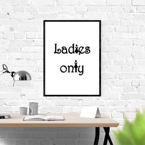 Ladies Only Printable Wall Art, Home Decor, Wall Art Prints, Printable ...