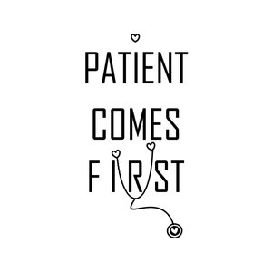 Patient Comes First Printable Wall Art, Modern Medical Decor, Wall Art ...