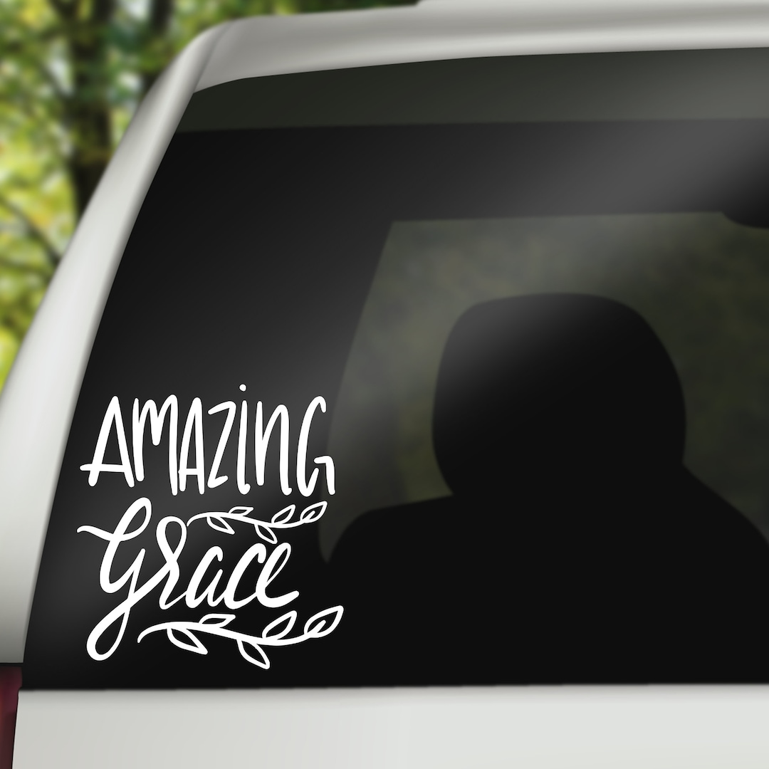 Amazing Grace Car Decal, Amazing Grace Sticker, Hymn Sticker, Religious ...
