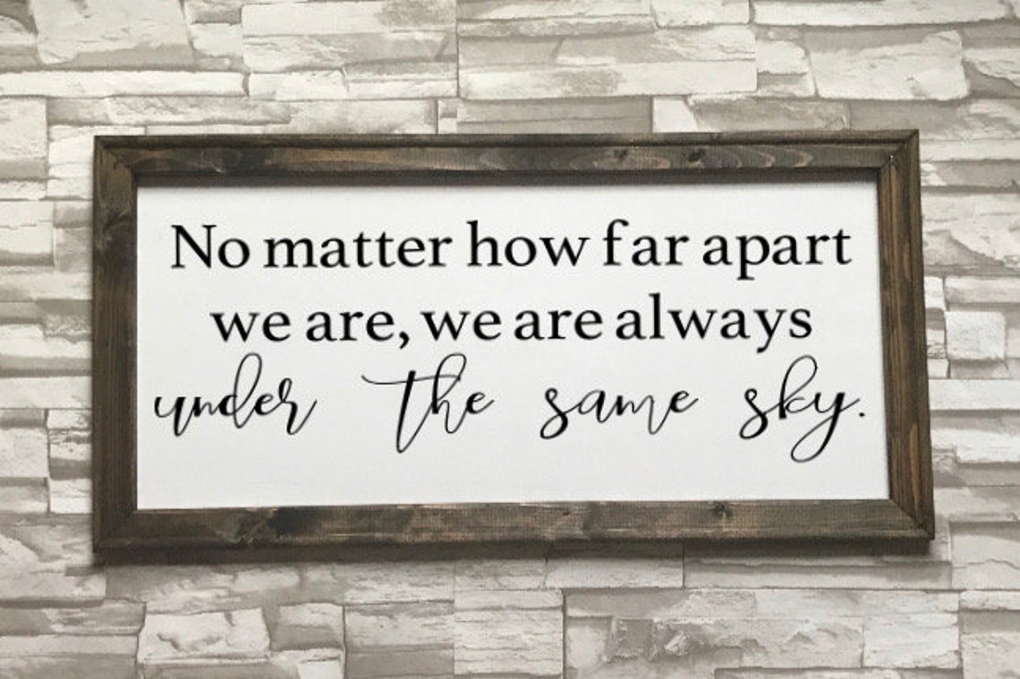 No Matter How Far Apart We Are We Are Always Under the Same - Etsy